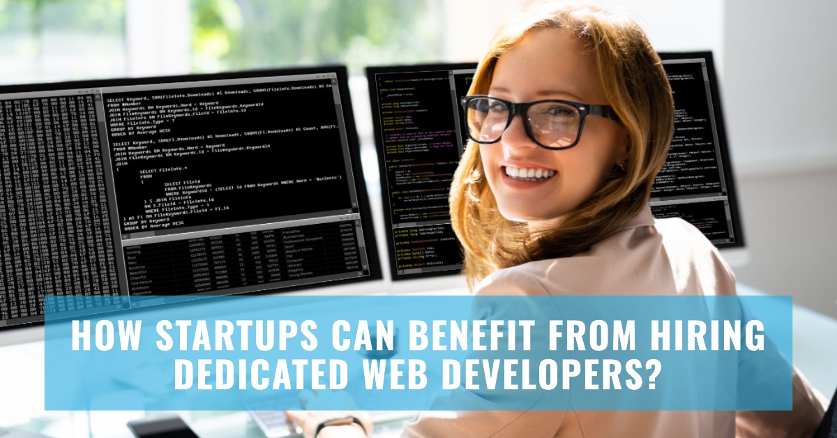 How Startups Can Benefit from Hiring Dedicated Web Developers? - Edtech ...