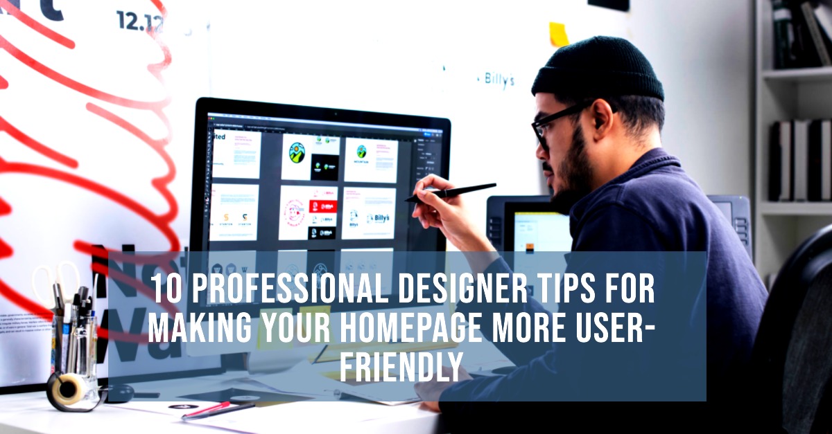 10 Professional Designer Tips for Making Your Homepage More User ...